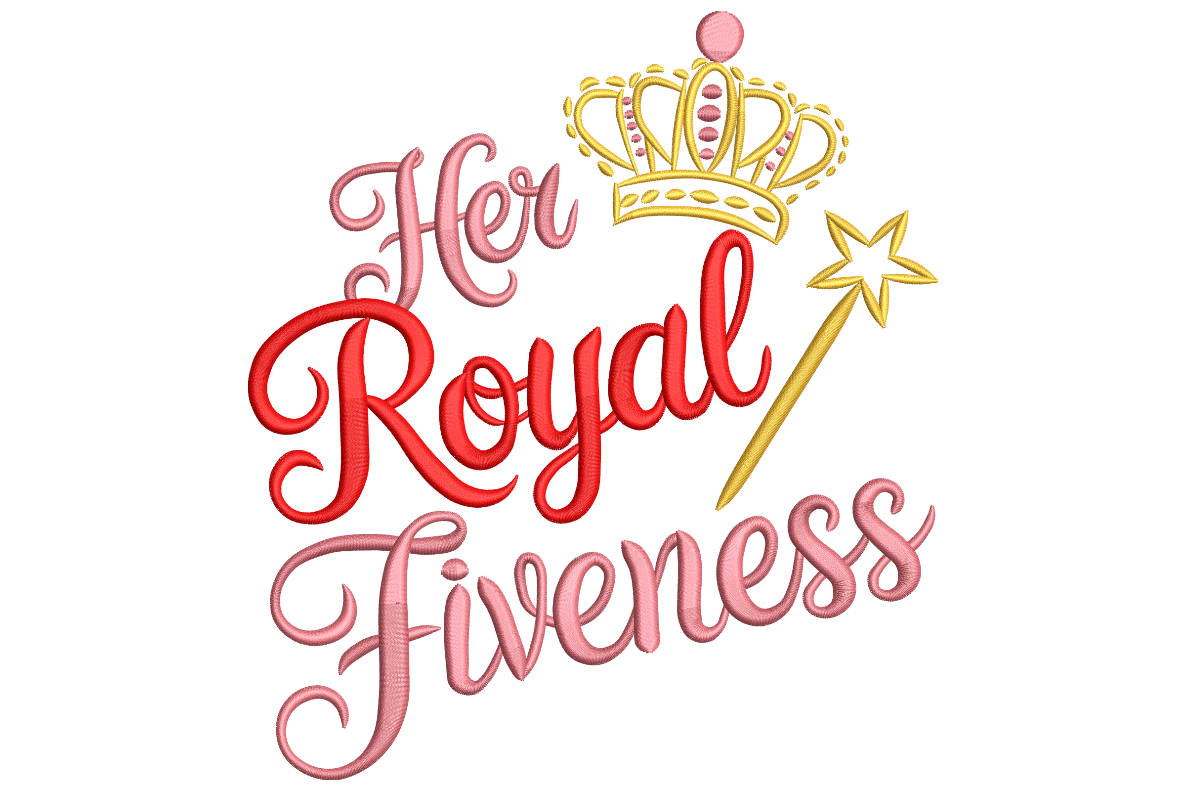 Her Royal Fiveness – Birthday Embroidery Design | Embroidize